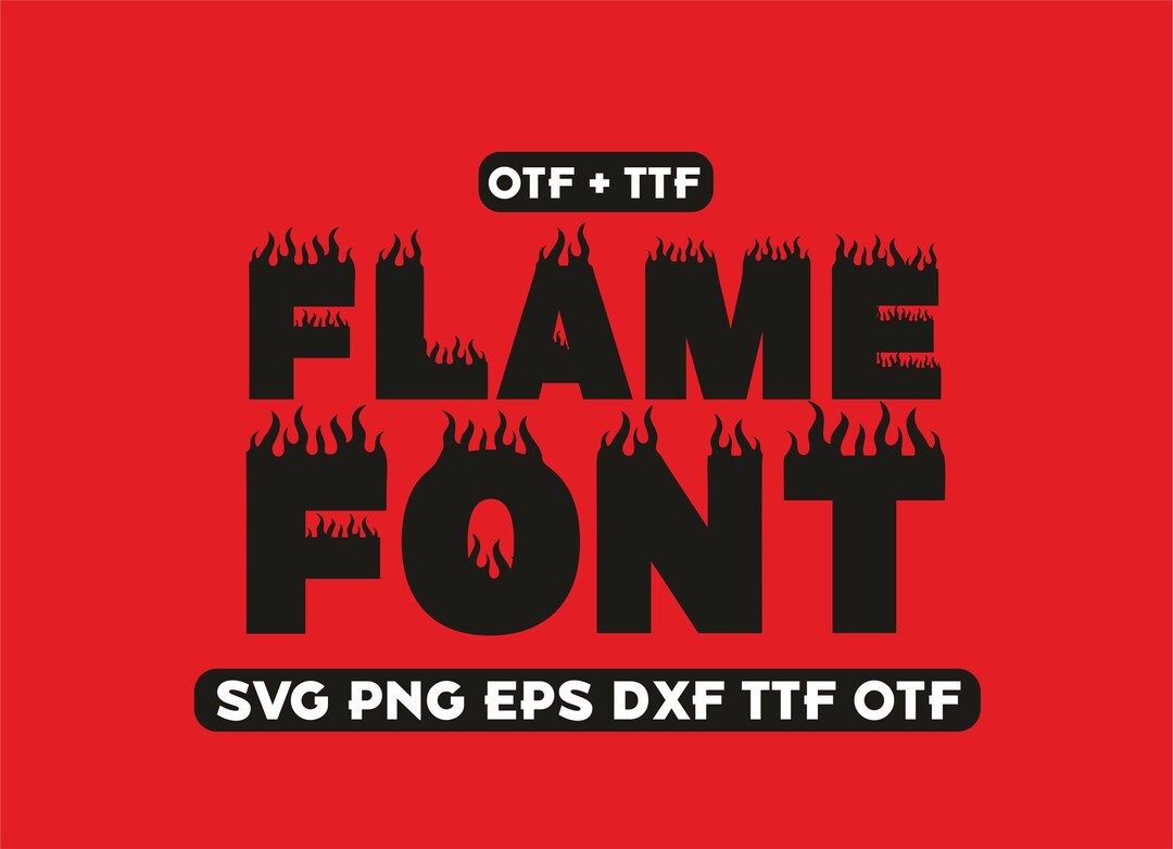 Fire Flame Svg, Fire Svg, Fire Font, Flame Font, Firefighter Svg ...