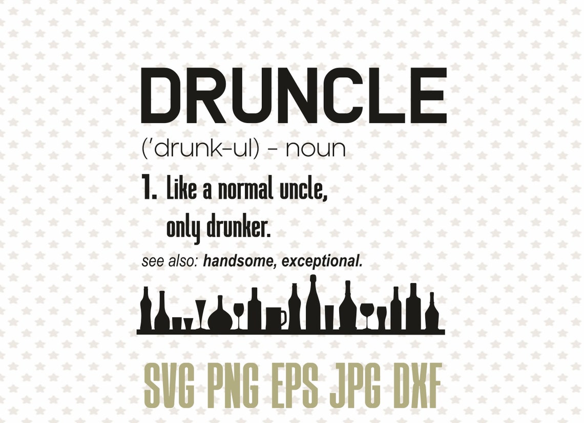 Druncle Svg Print Funny Uncle Printable Design Like a Normal | Etsy