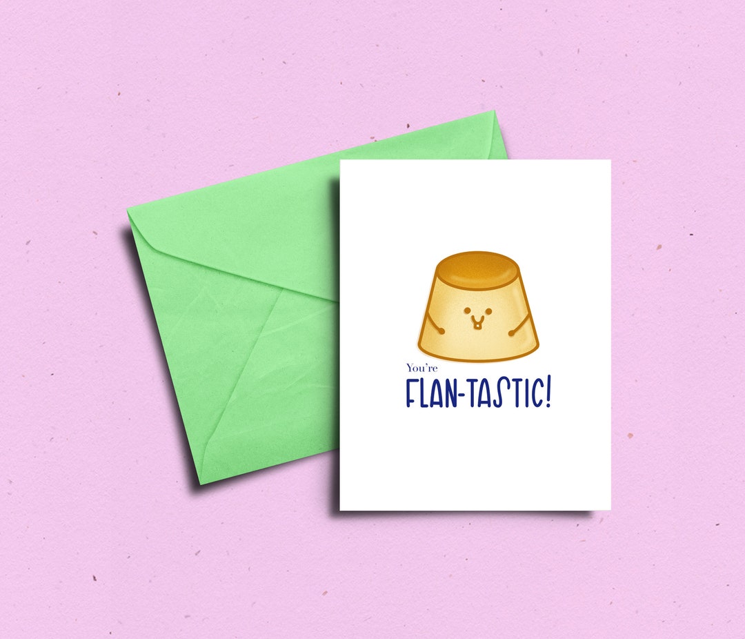 Printable Flan Greeting Card - Food Puns - Birthday Card - Valentines ...