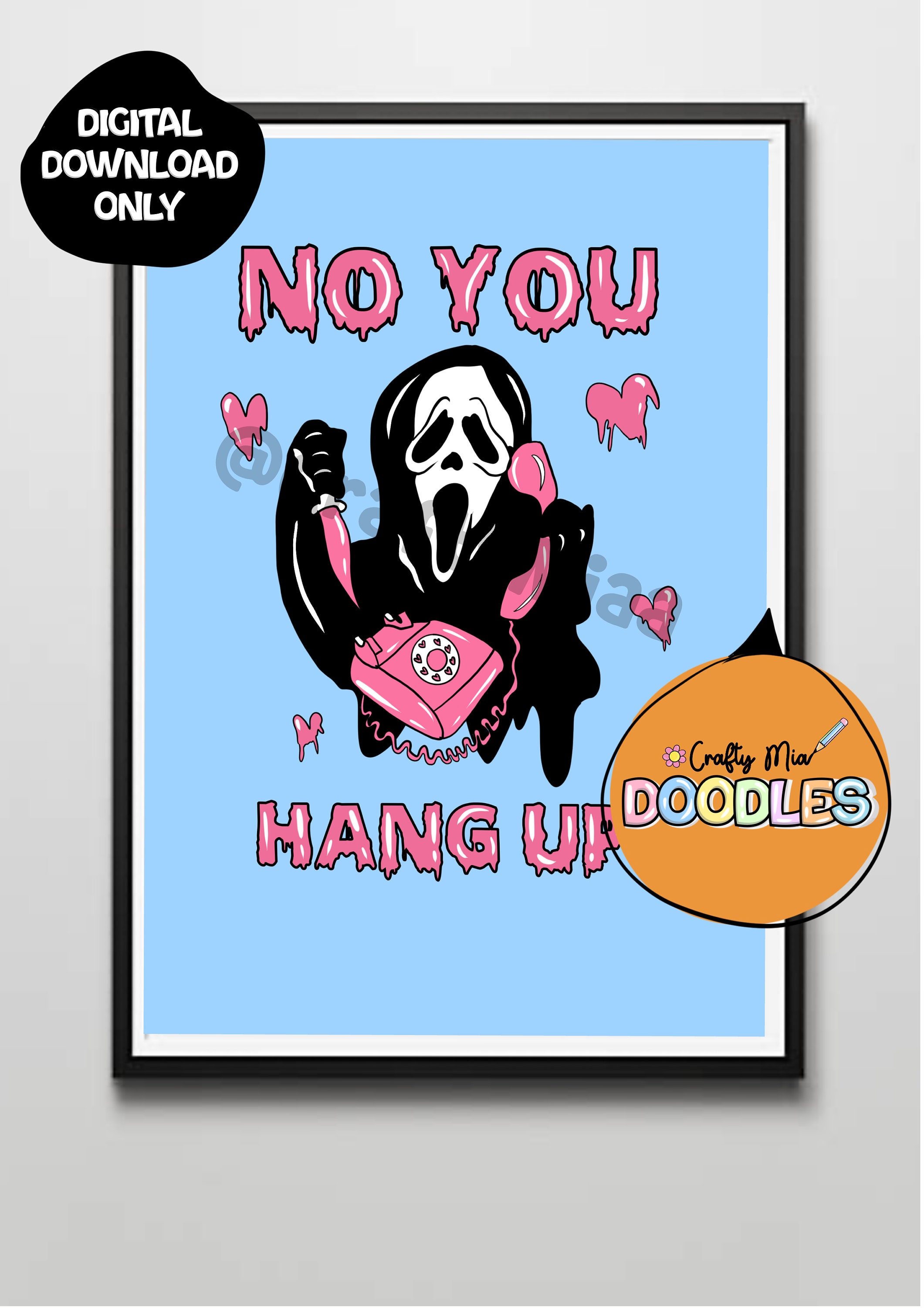 No You Hang Up Poster Designed & Sold By Deepak Dubey