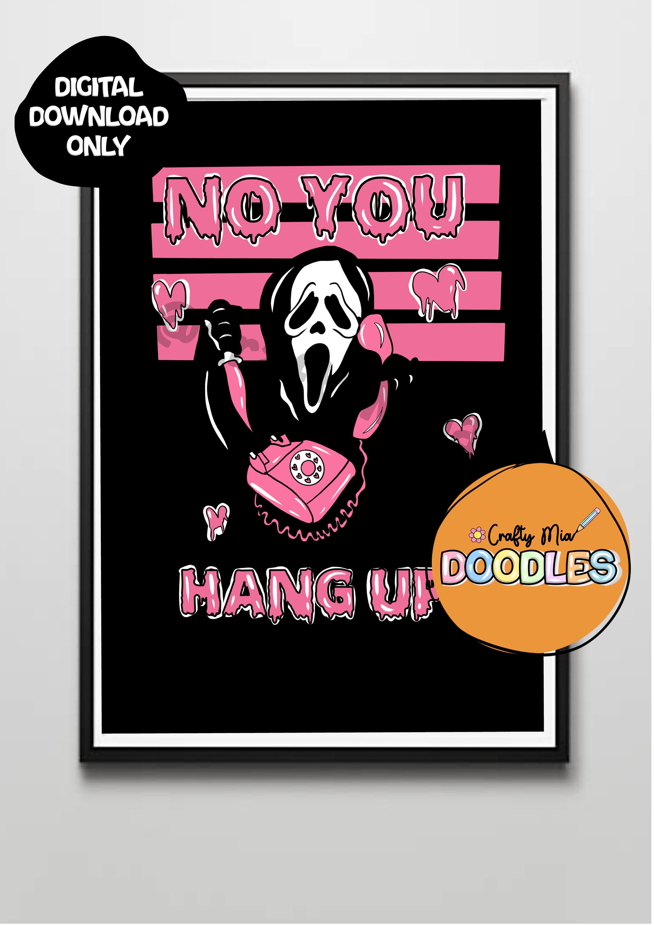 No You Hang Up Poster Designed & Sold By Deepak Dubey