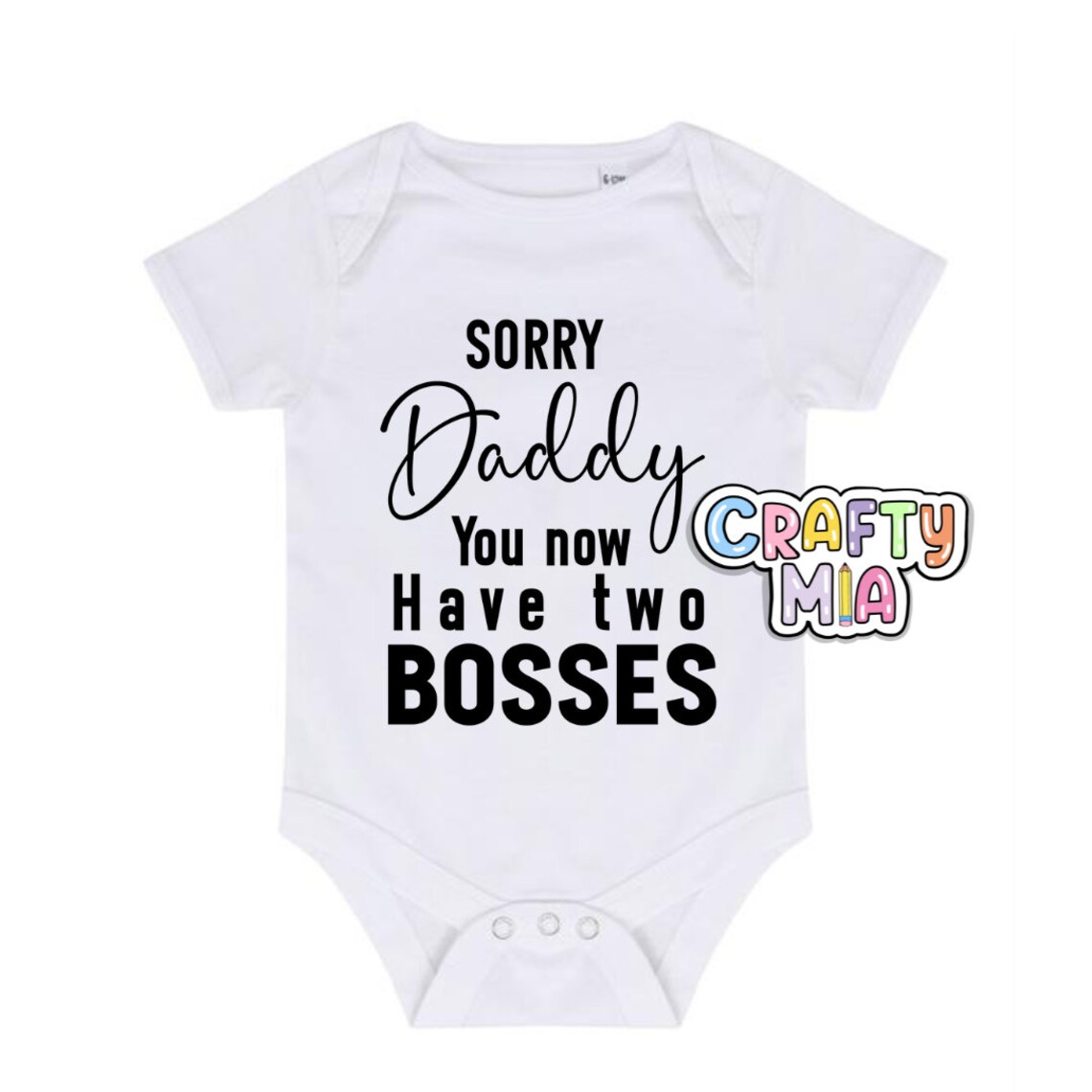 Sorry Daddy You Now Have Two Bosses SVG File, PNG File, Happy Fathers ...