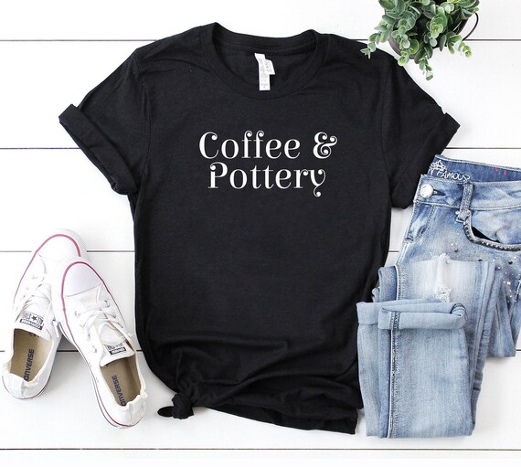 Coffee & Pottery Potter Shirt Potter Gift Gift For Potter | Etsy