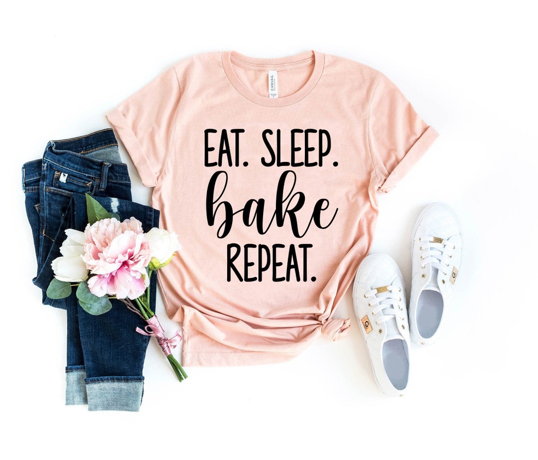 Eat Sleep Bake Repeat T-shirt Baker Shirt Baker Gift for Baker Chef ...