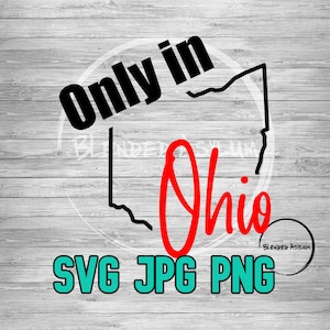 Only in Ohio Outline State Name SVG PNG JPG Layered | Ohio Layered ...