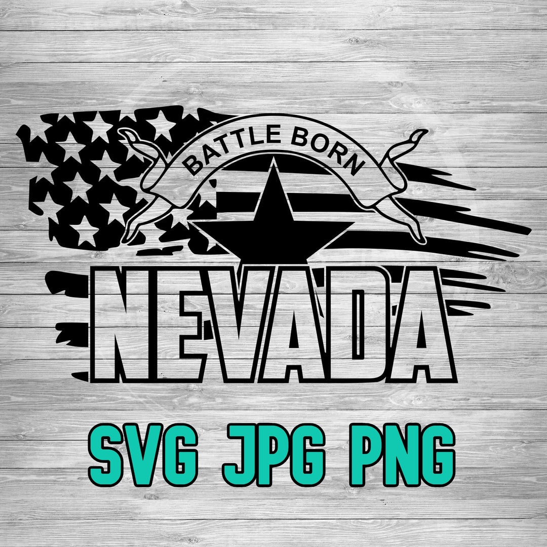 Nevada American Flag Battle Born SVG PNG JPG | Battle Born Flag | All ...