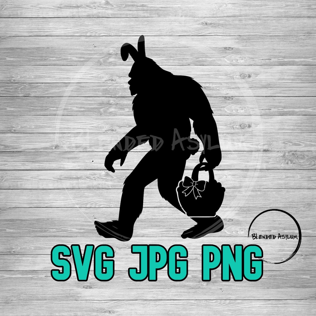 Bigfoot Easter Bunny SVG PNG JPG | Easter Bunny Digital Download ...