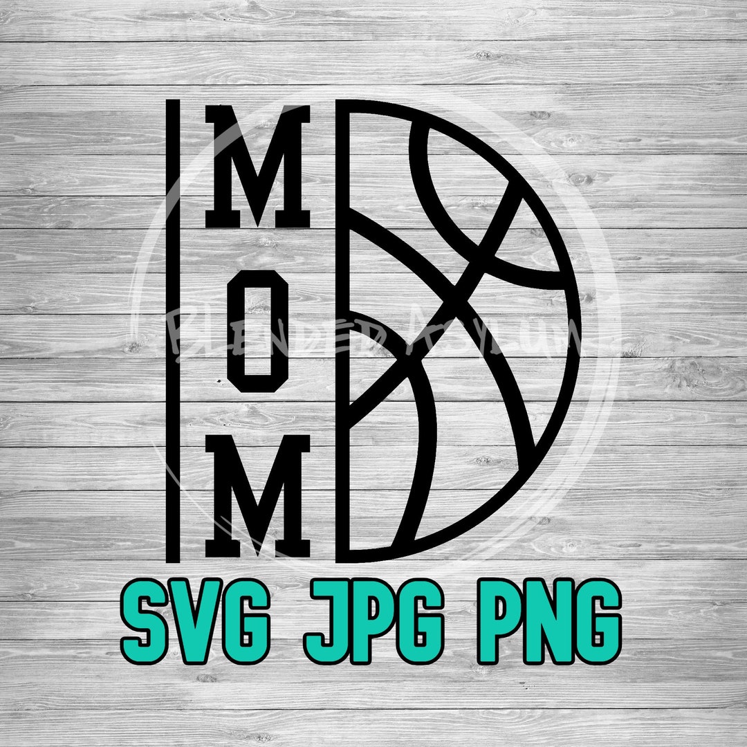 Basketball Mom SVG PNG JPG Team Mom Cricut and Silhouette File Laser ...