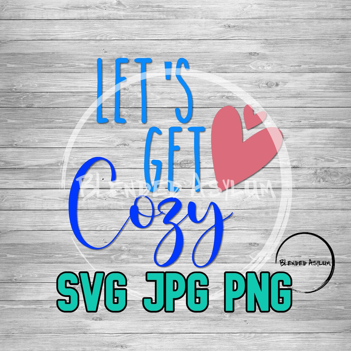 Let's Get Cozy SVG PNG JPG Holiday Svg Clipart Digital - Etsy