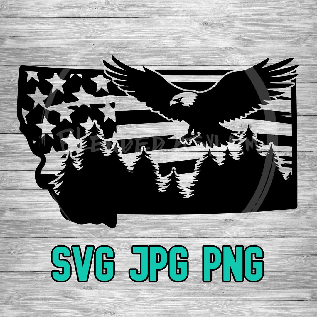 Montana American Flag Eagle SVG PNG JPG Layered | Montana America ...