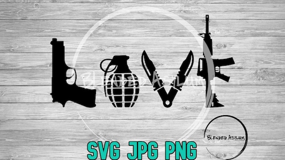 Love Guns SVG JPG PNG Black Rifle Svg Gun Love Vector - Etsy New Zealand