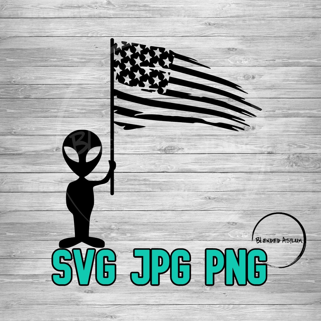 Alien American Flag SVG PNG JPG | Aliens Distressed Flag Svg | Digital ...