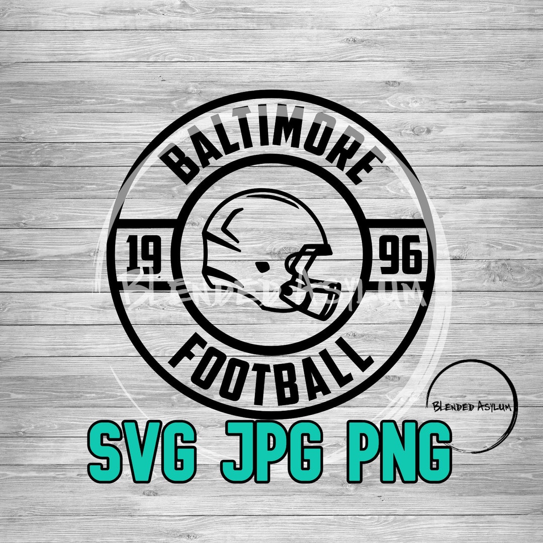 Football Founded Baltimore SVG PNG JPG | Football Baltimore Vector File ...