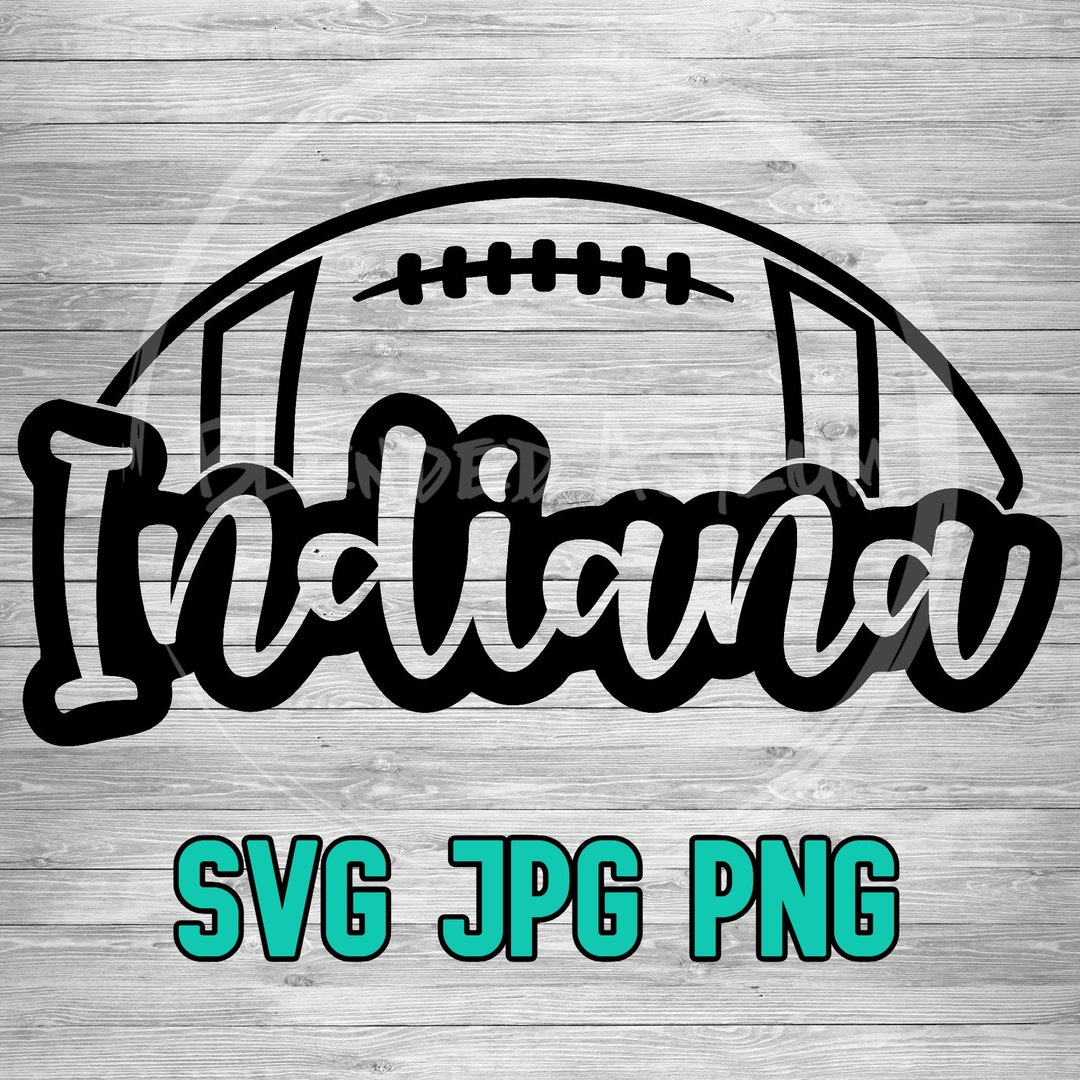 Indiana Football 001 SVG PNG JPG | Layered Vector File | Sublimination ...