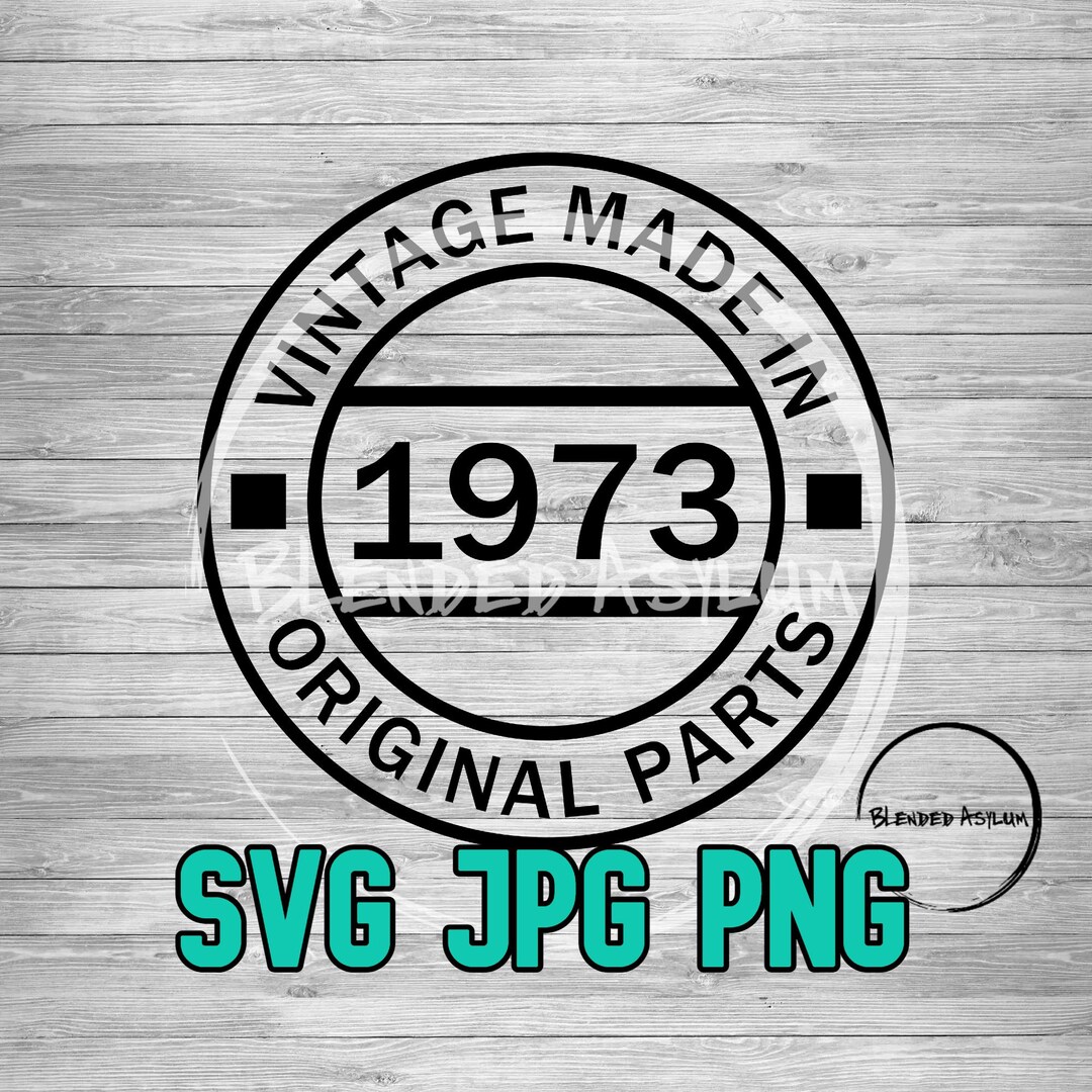 Vintage Made 1973 SVG PNG JPG | Retro 1973 Svg | Digital Download ...