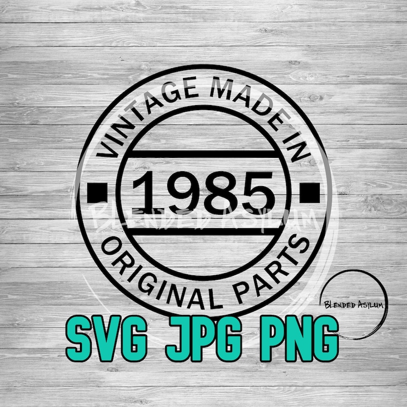 Vintage Made 1985 SVG PNG JPG | Retro 1985 Svg | Digital Download ...