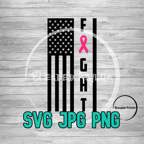 Fight Cancer SVG PNG JPG American Flag Fight Cancer - Etsy