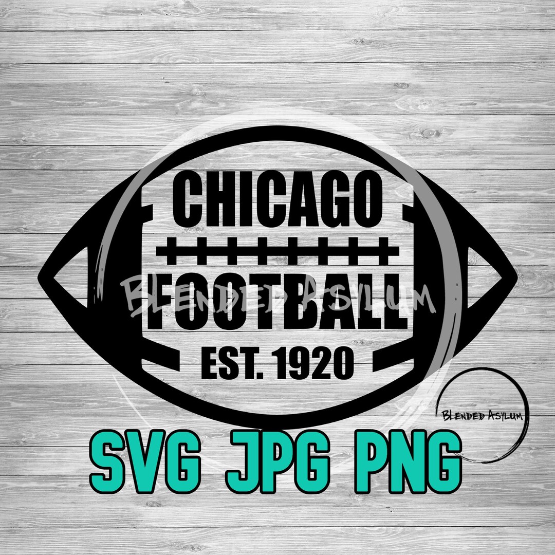 Chicago Football Established SVG PNG JPG | Football Chicago Vector File ...