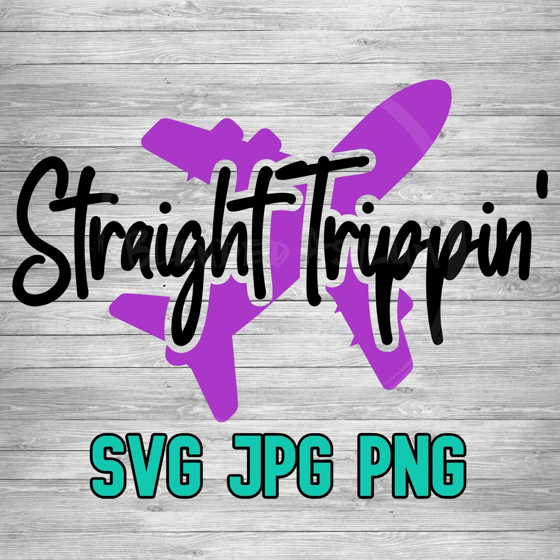 Straight Trippin SVG PNG JPG Layered | Travel Vector | Vacay Mode ...