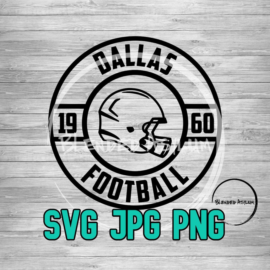 Football Founded Dallas SVG PNG JPG | Football Dallas Texas Vector File ...