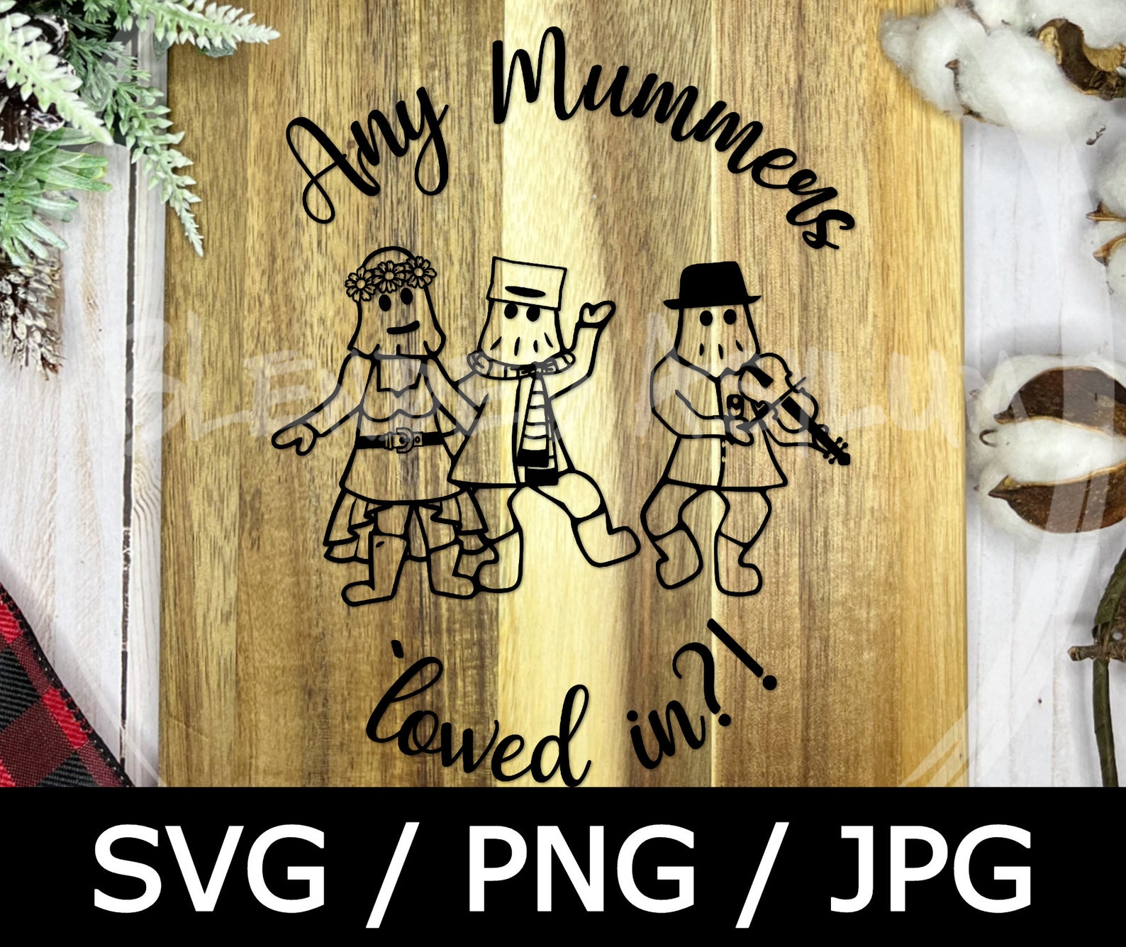 Any Mummers 'lowed in SVG JPG PNG | Mummers Svg | Holiday Vector File ...
