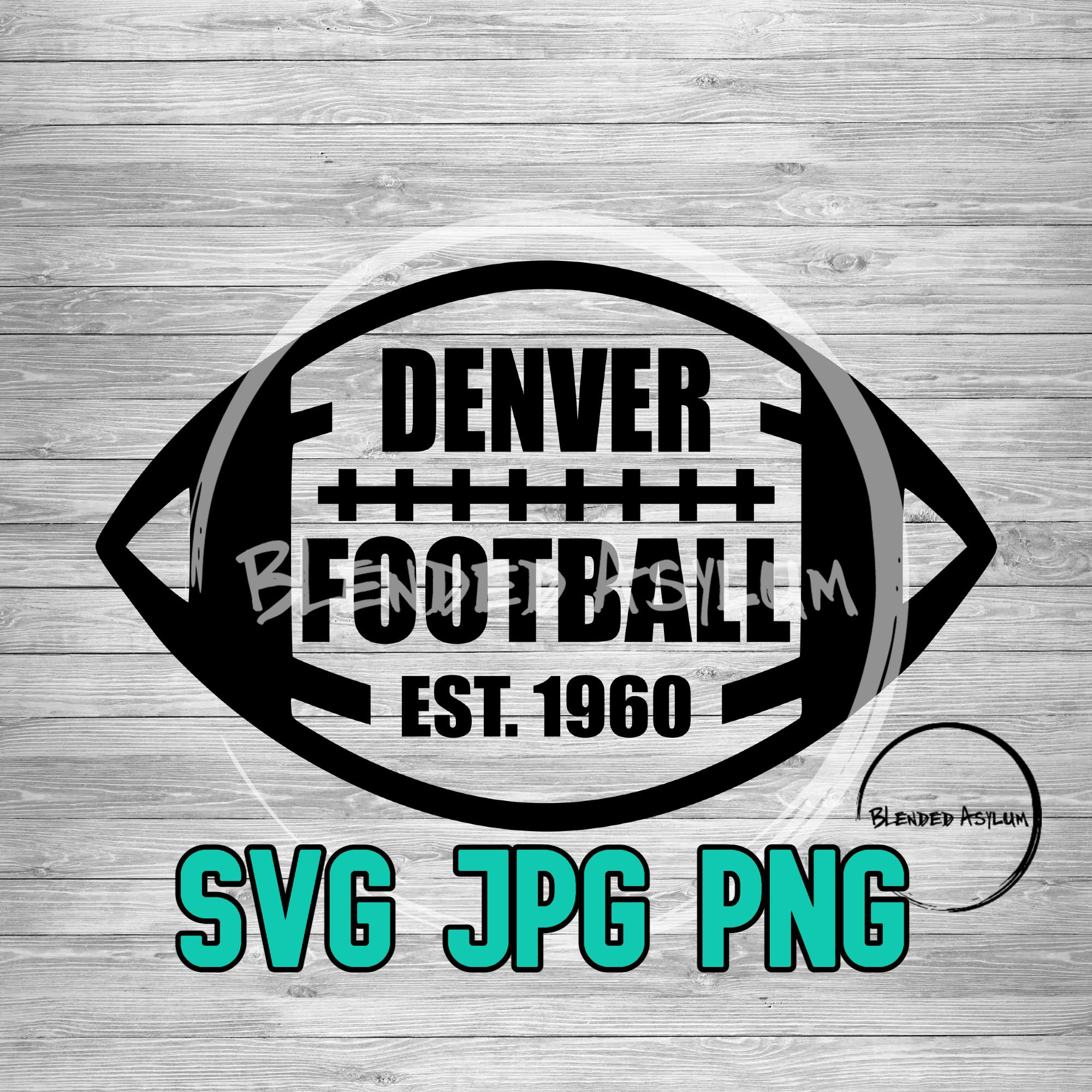 Denver Football Established SVG PNG JPG | Football Denver Vector File ...
