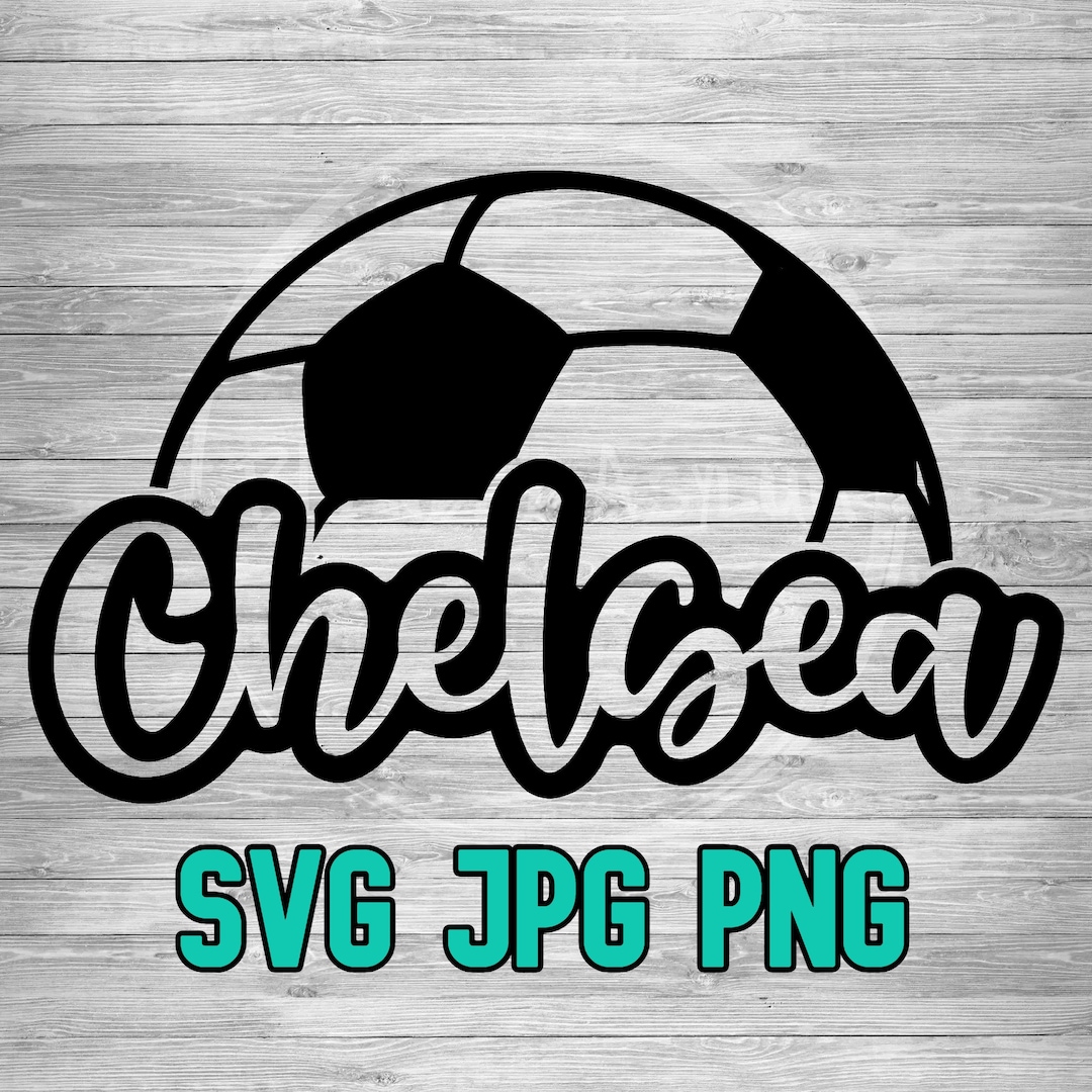 Chelsea Football 001 SVG PNG JPG | Soccer Layered Vector File ...