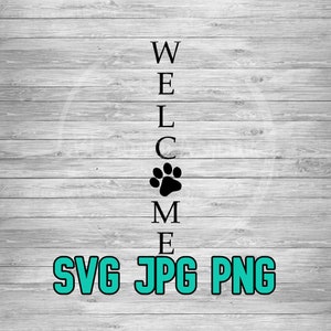 Dogs Welcome SVG Bundle 001 Svg Png Jpg | Dogs Welcome Paw Print ...