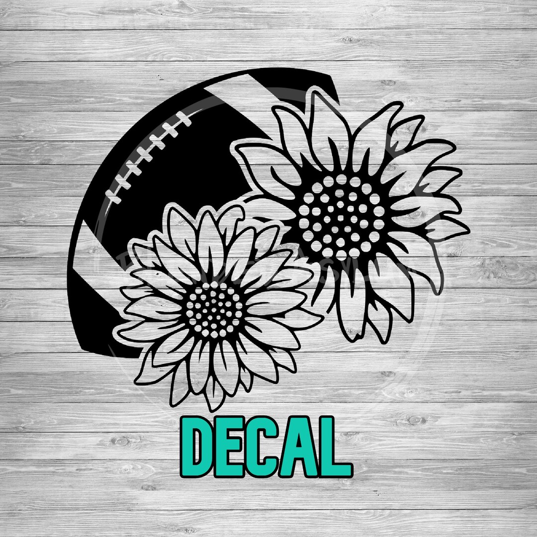 Football Sunflowers Decal Football Sunflower Decal Flowers - Etsy
