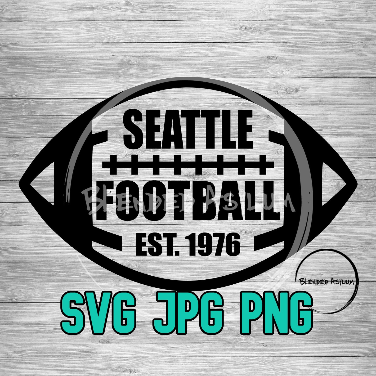 Seattle Football Established SVG PNG JPG | Football Seattle Vector File ...