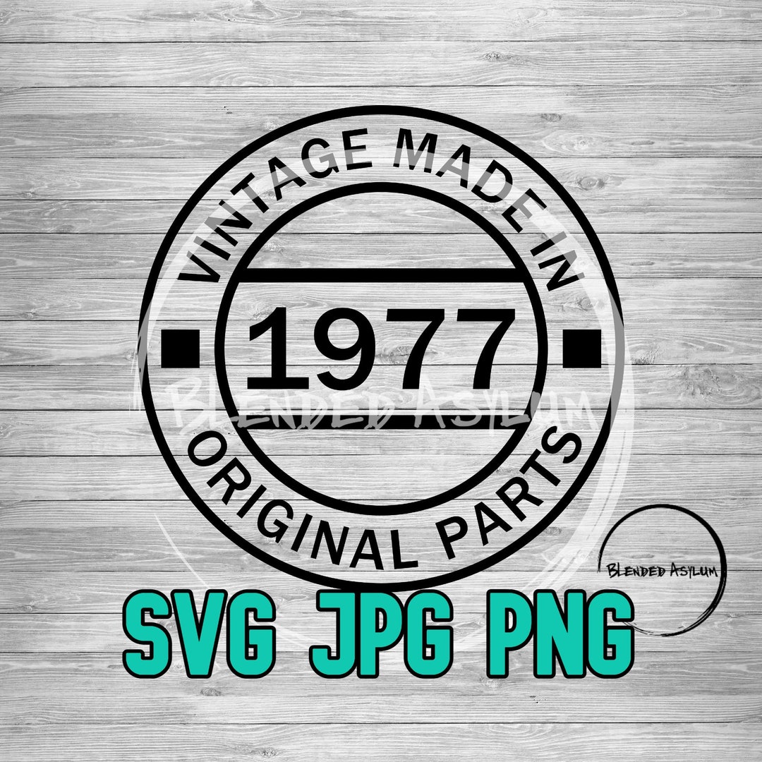 Vintage Made 1977 SVG PNG JPG | Retro 1977 Svg | Digital Download ...