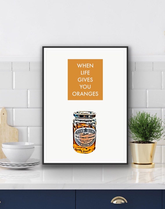Marmalade Memes When Life Gives You Oranges Wall Art Kitchen Print