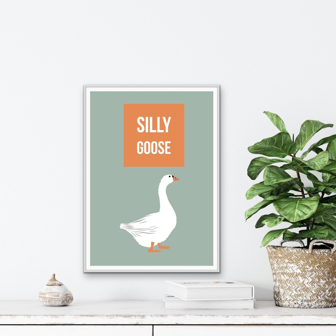 Silly Goose Wall Art | Kitchen Wall Art | Kitchen Poster | Kitchen ...