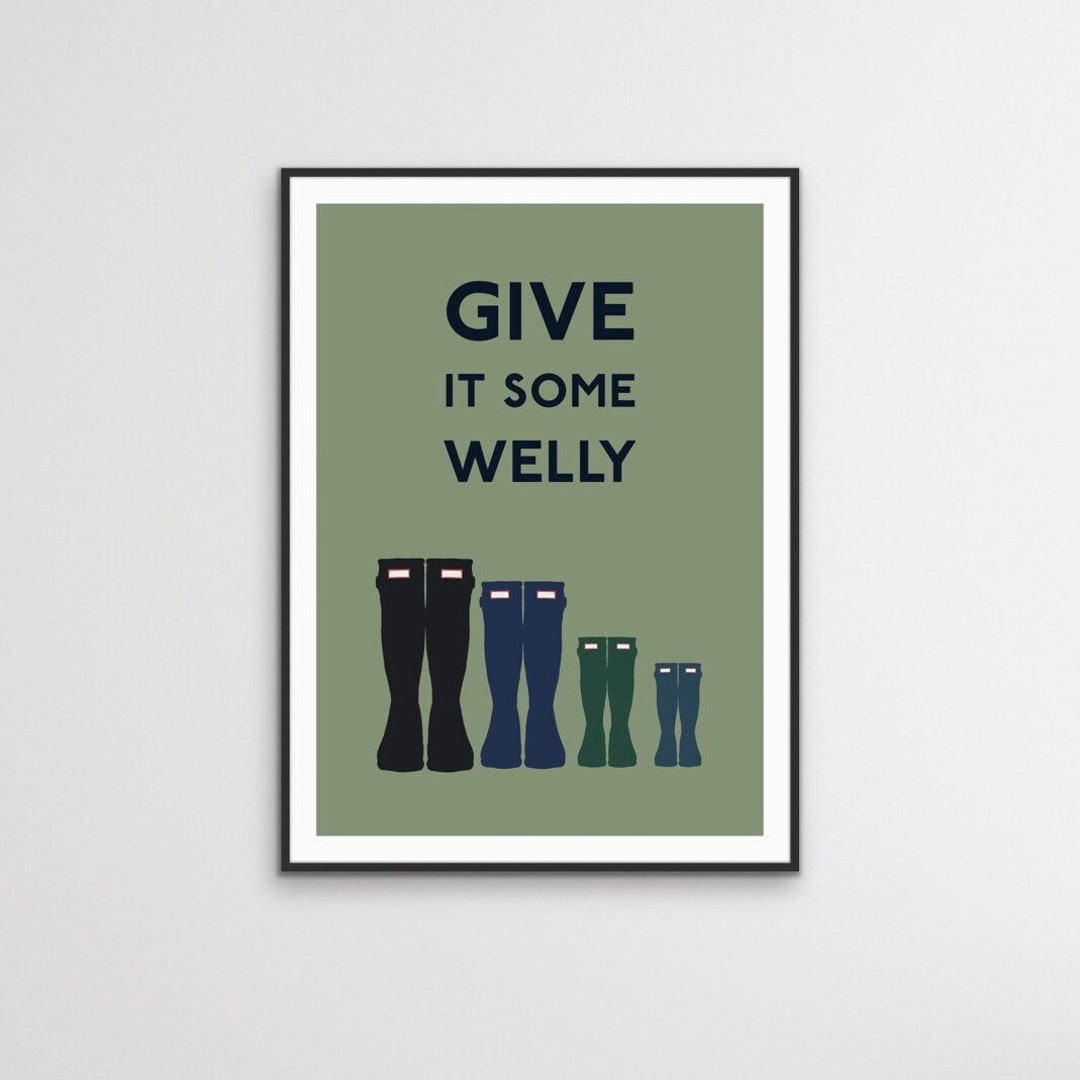 Give It Some Welly Wall Art |laundry Room Print | Boot Room Print ...
