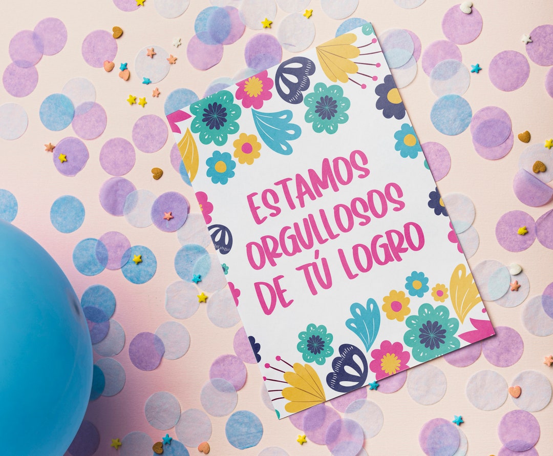 Estamos Orgulloso De Tu Logro / Spanish Celebrate Printable Card ...
