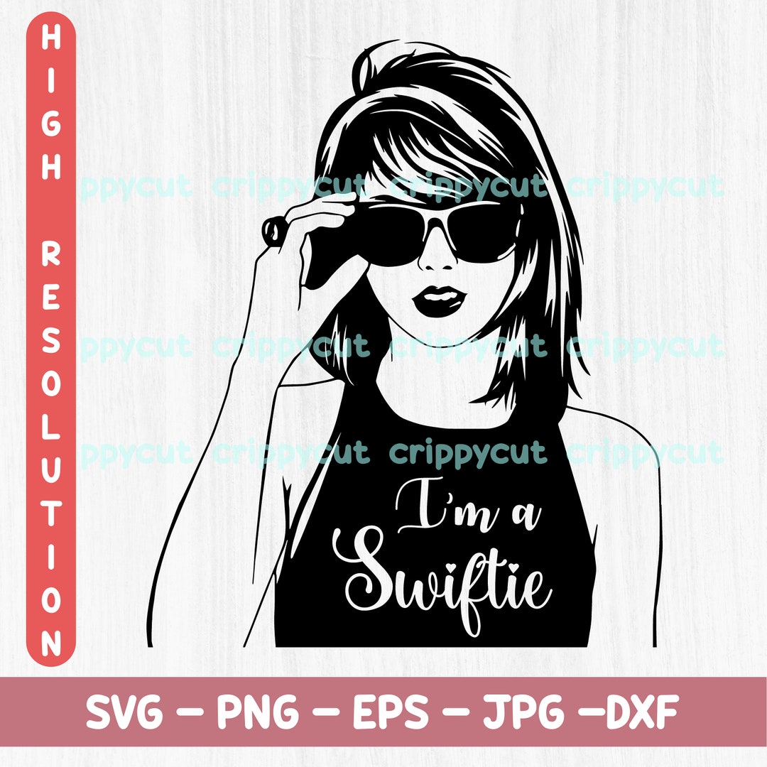 Swiftie SVG & PNG Swiftie Fans, Taylor Sublimation Shirt Swiftie Merch ...