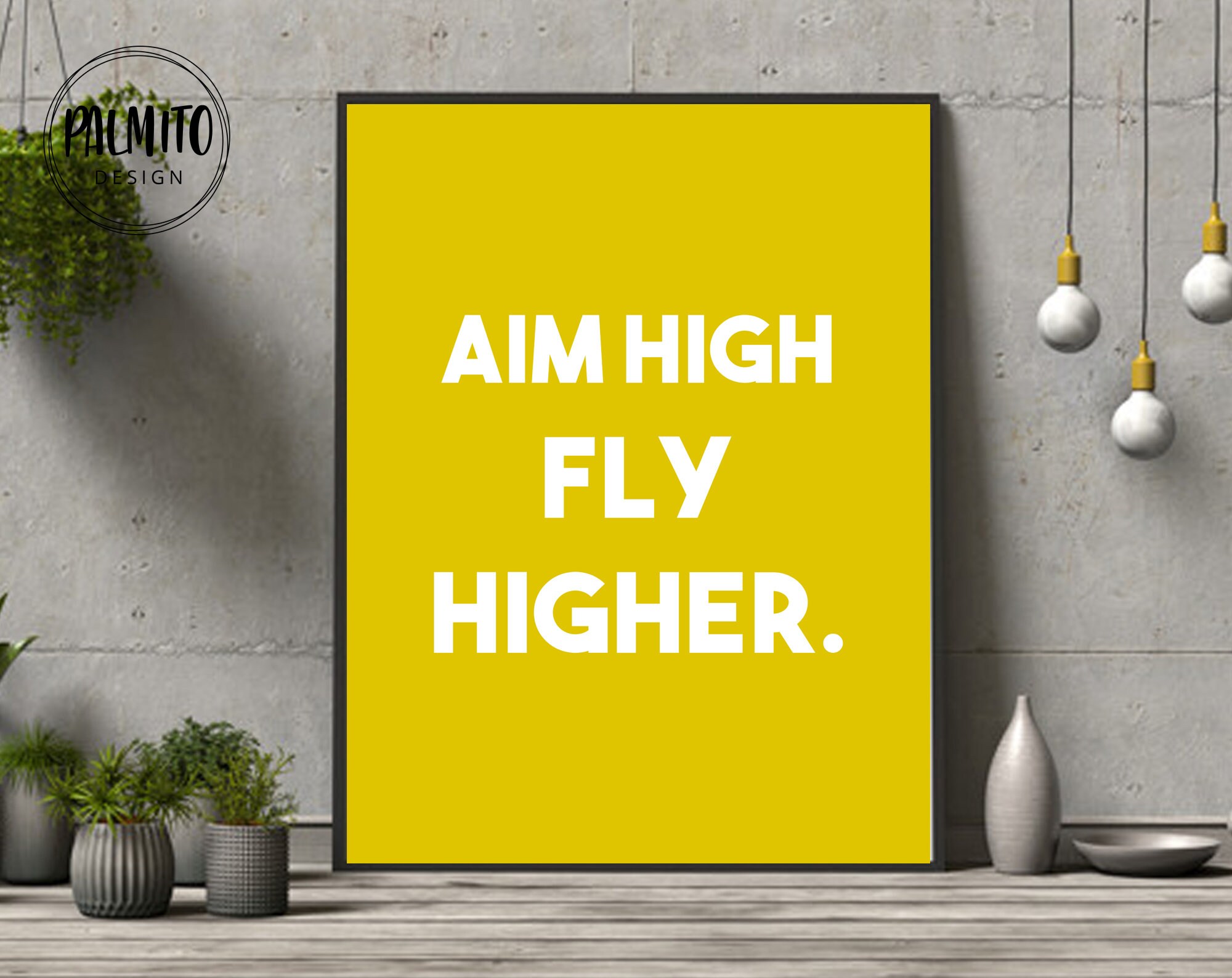 Aim High Fly Higher Printable Art Inspirational Quote Print | Etsy