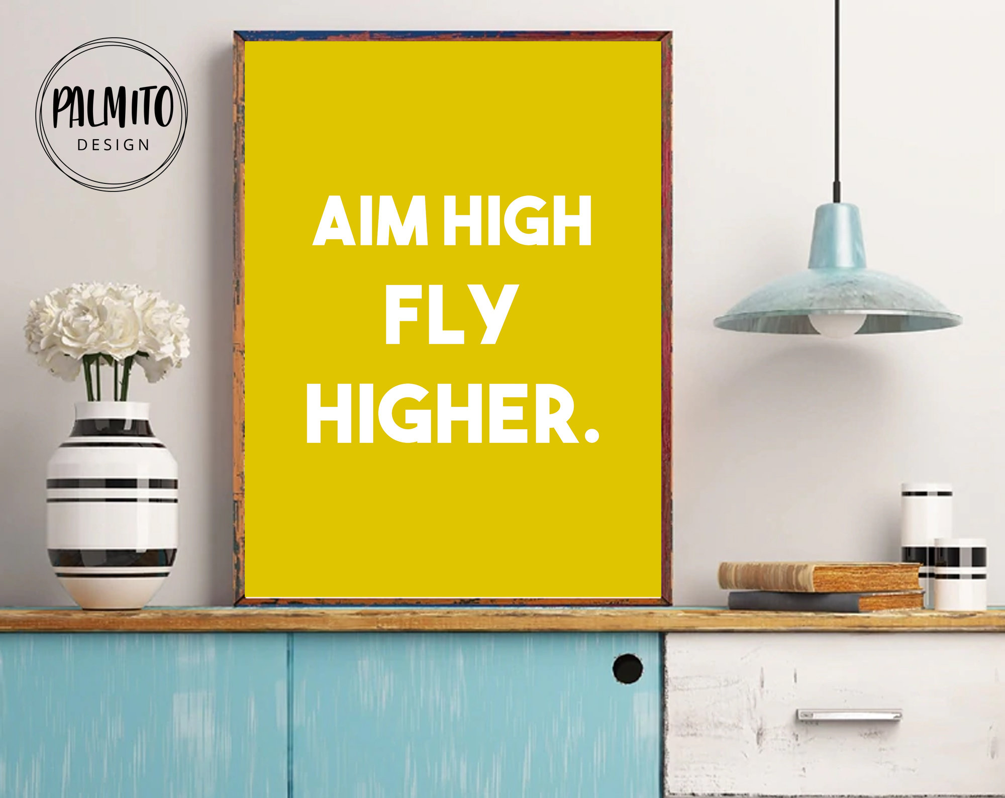 Aim High Fly Higher Printable Art Inspirational Quote Print | Etsy