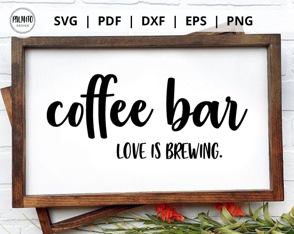 Coffee Bar Sign Svg Farmhouse Cut File Coffee Svg Kitchen - Etsy Canada