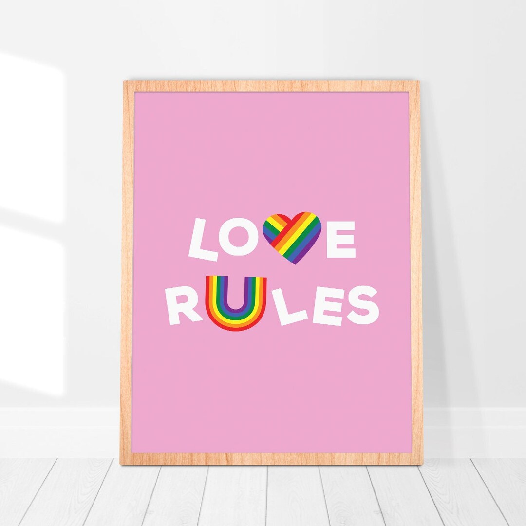 LGBT Love Rules, Inclusion Poster, Pride Art Print, LGBT Room Decor ...