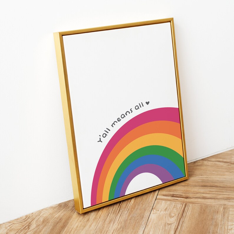 Y'all Means All Pride, Inclusion Poster, Rainbow Pride Flag, Rainbow ...