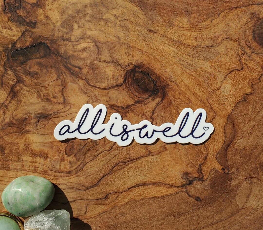 All is Well - Abraham Hicks Laminated Waterproof Vinyl Sticker/decal ...