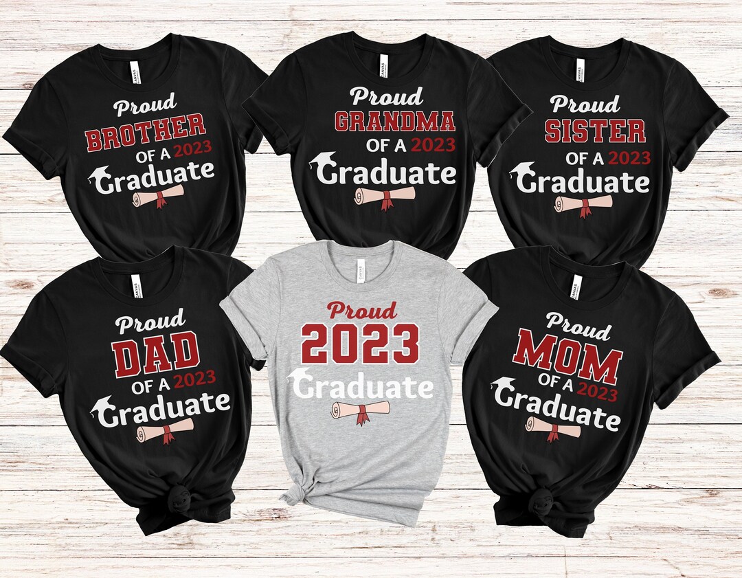 Custom Graduation Shirts Class of 2023 Family Graduation - Etsy