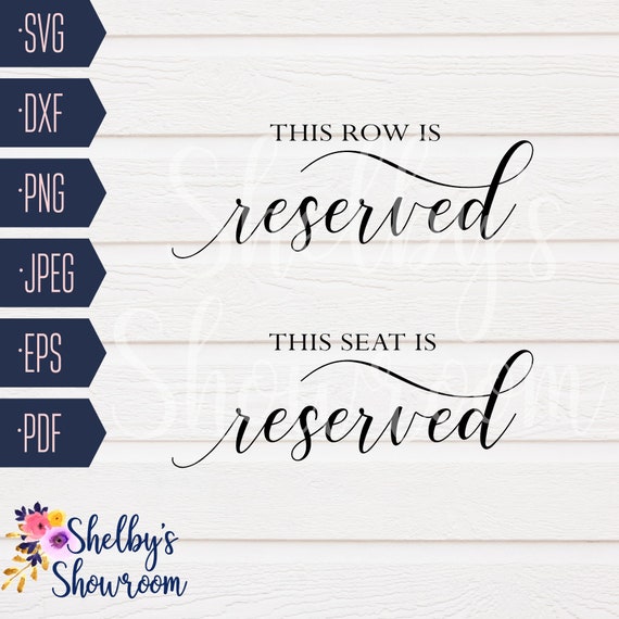 This Seat is Reserved SVG This Row is Reserved SVG Reserved - Etsy