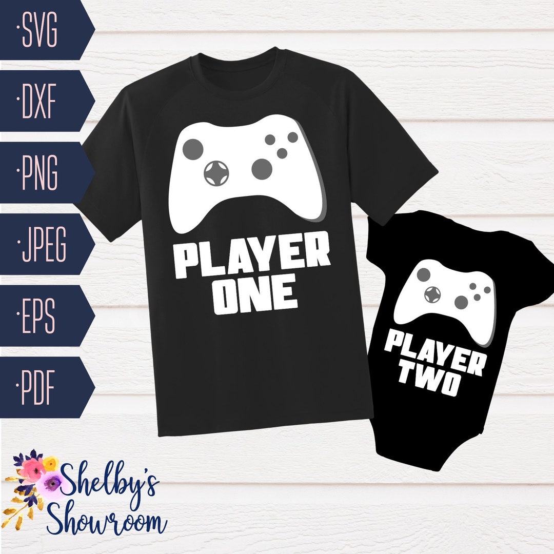 Player One Player Two SVG, Player 1 and 2 Cut File, Dad and Baby, Gamer ...