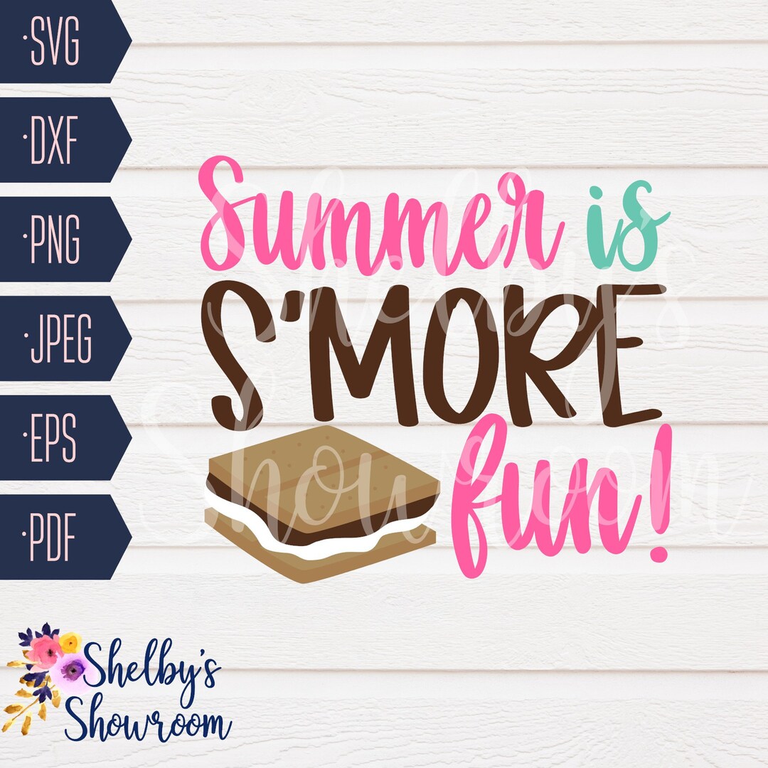 Summer is S'more Fun SVG S'mores SVG Official - Etsy