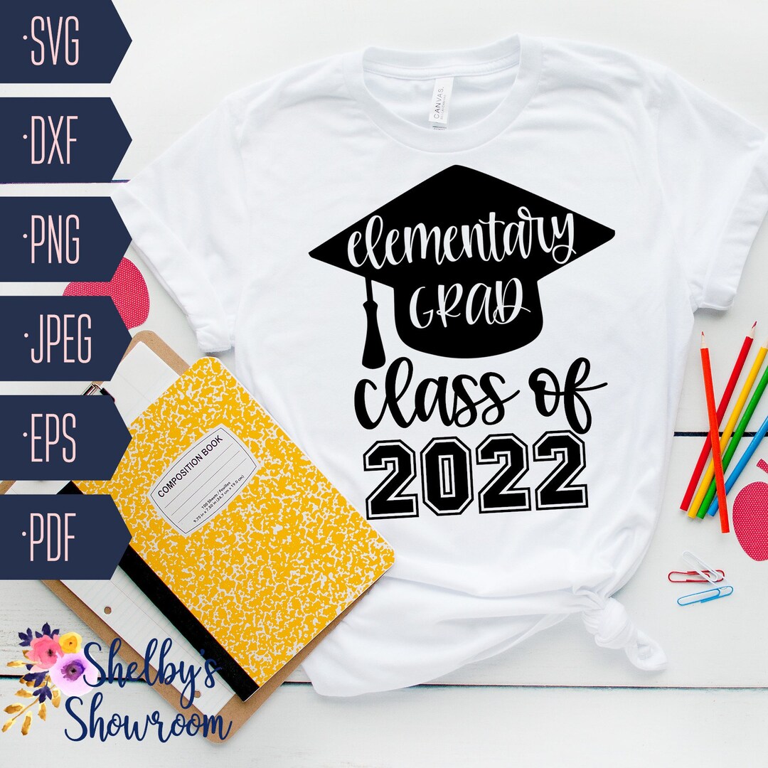 Elementary Grad 2022 SVG, Elementary Grad Class of 2022, SVG Cut File ...