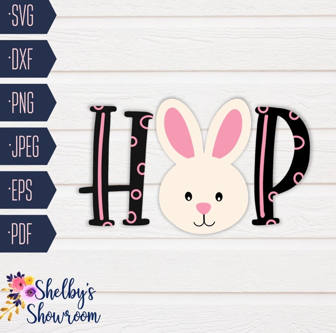 Hop, Easter SVG, Easter Bunny SVG, Easter Sign, Hip Hop, Hop Cut File ...