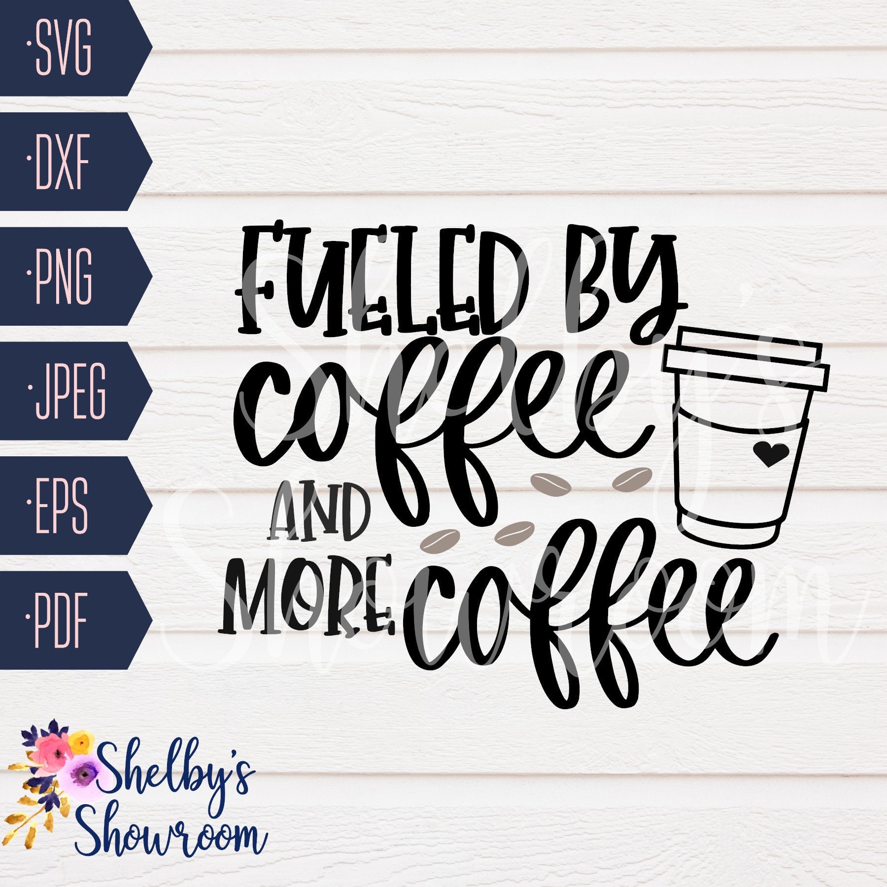 Fueled by Coffee and More Coffee SVG Fueled by Caffeine | Etsy