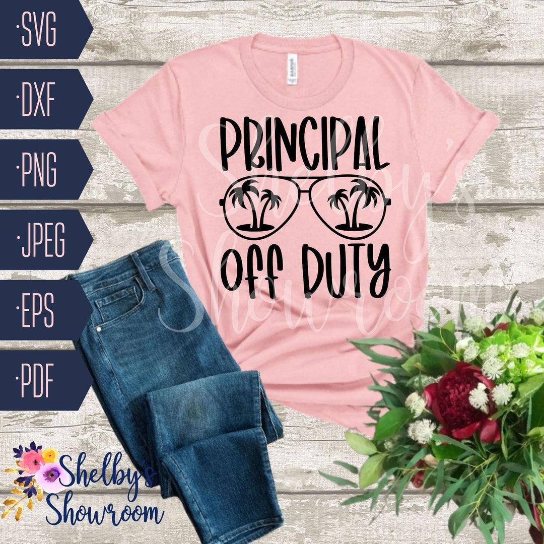 Principal off Duty SVG Summer Break SVG Summer Vacation - Etsy